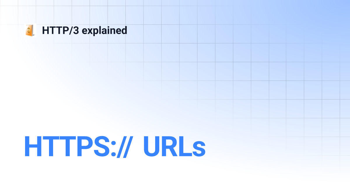 HTTPS:// URLs | HTTP/3 explained
